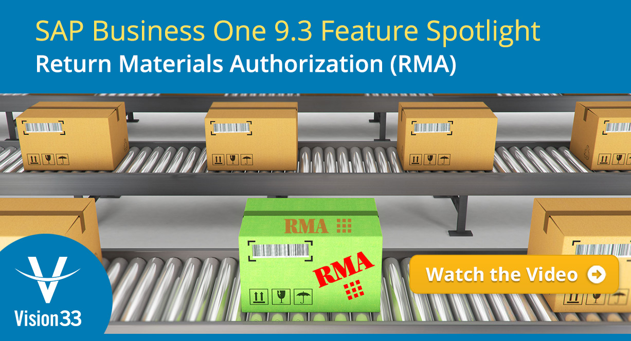 SAP Business One 9.3 Feature Spotlight Return Materials Authorization (RMA)